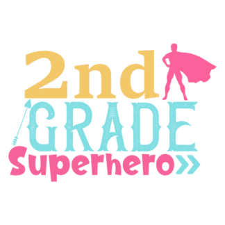 2nd Grade Super hero, Boys School Free Svg File - SVG Heart