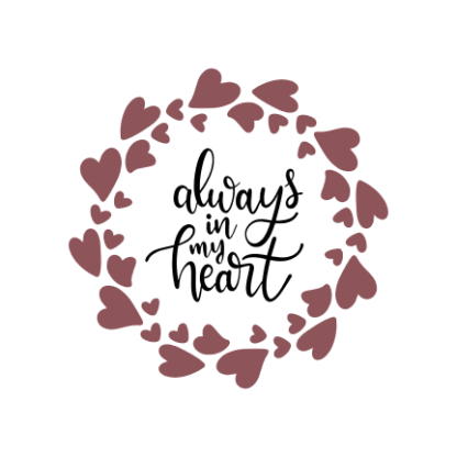 Always In My Heart, valentine's day Free Svg File - SVG Heart