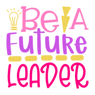 Be A Future Leader, Teaching Free Svg File - SVG Heart