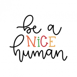 Be A Nice Human Free Svg File - SVG Heart