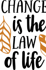 change is the law of life, leaves, positive free svg file - SVG Heart