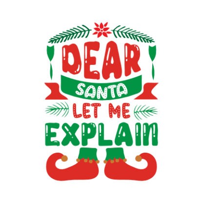 Dear Santa Let Me Explain, Christmas Free Svg File - SVG Heart