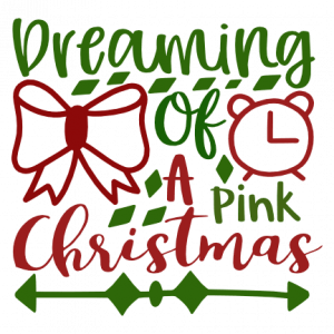 Dreaming Of A Pink Christmas Free Svg File - SVG Heart
