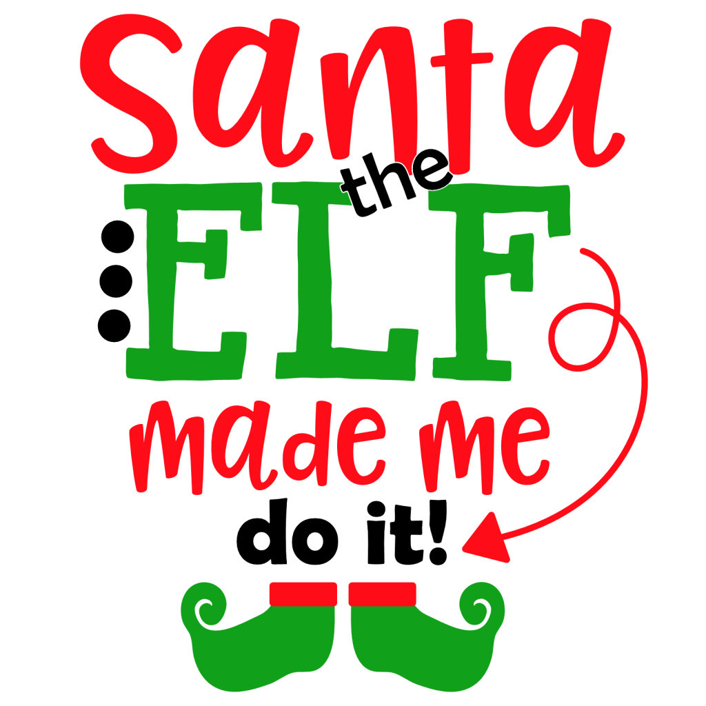 Elf Made Me Do It Christmas Free Svg File Svg Heart