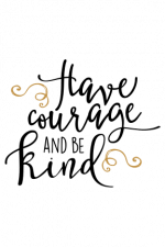 Have Courage And Be Kind Free Svg File - SVG Heart