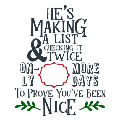 He's Making A List and checking twice, Funny christmas Free Svg File ...