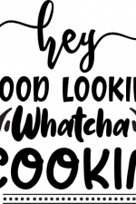 hey good lookin whatcha cookin, kitchen free svg file - SVG Heart