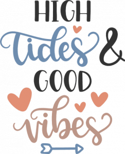 high tides and good vibes, summer t-shirt free svg file - SVG Heart