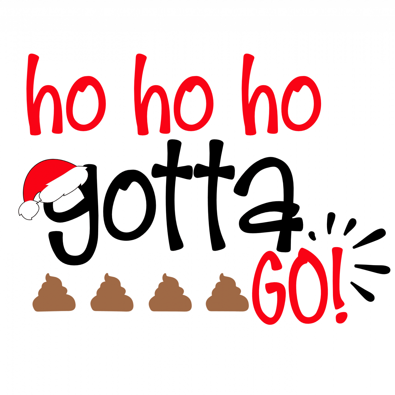 Ho Ho Ho Gotta Go, Christmas Free Svg File - SVG Heart