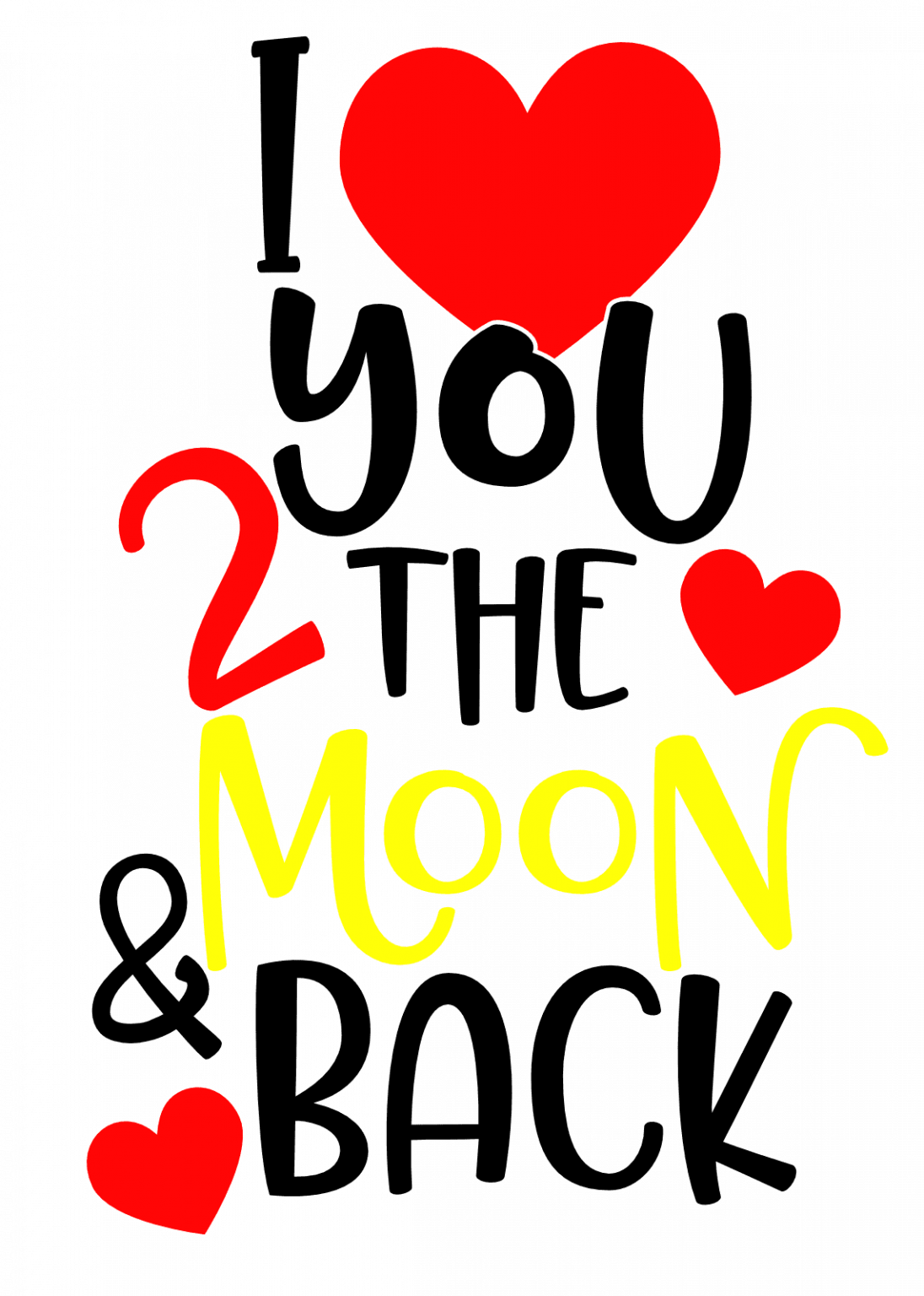 I Love You To The Moon And Back, Valentine, Hearts Free Svg File - SVG ...