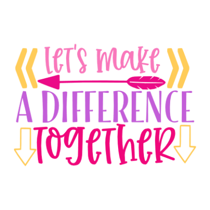 Let's Make A Difference Together, Teacher's Free Svg File - SVG Heart