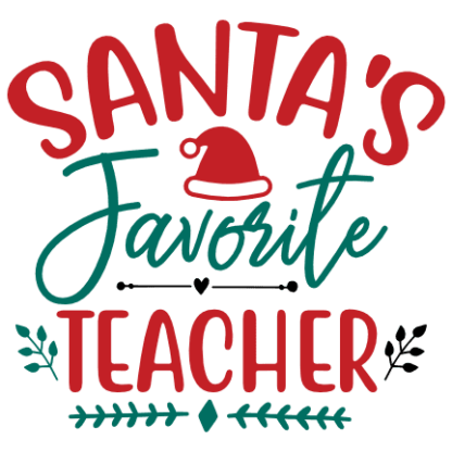 Santa's Favorite Teacher, Funny Christmas Free Svg File - SVG Heart