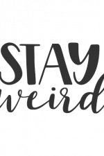 Stay Weird sign Free Svg File - SVG Heart