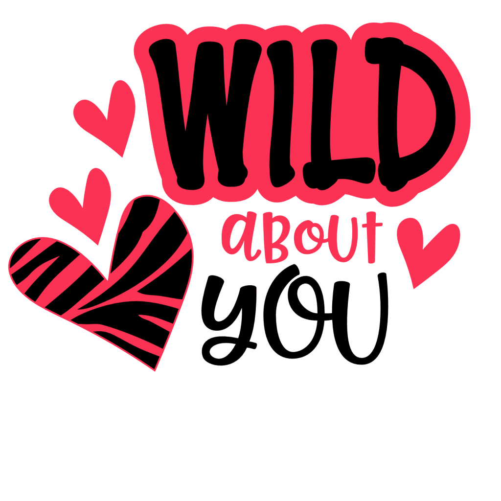 Wild About You, Heart, Valentine, Love Free Svg File - SVG Heart