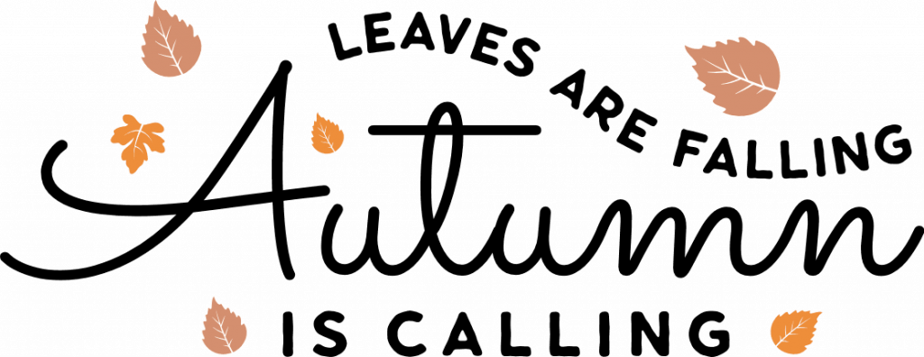 leaves are falling autumn is calling - free svg file for members - SVG ...