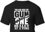 you can have my gun one bullet at a time - free svg file for members ...