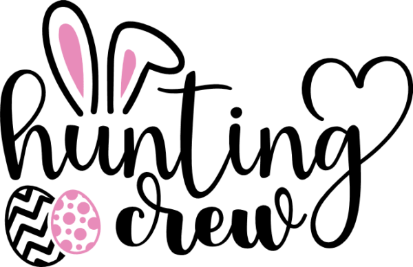 Hunting crew, cute easter shirt design free svg file - SVG Heart