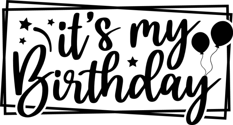 Its my birthday, double framed Tshirt Design - free svg file for ...