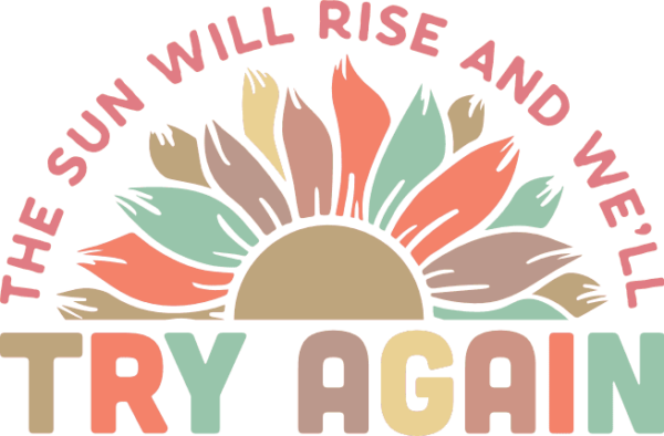 The sun will rise and we'll try again, inspirational sayings, tote bag ...