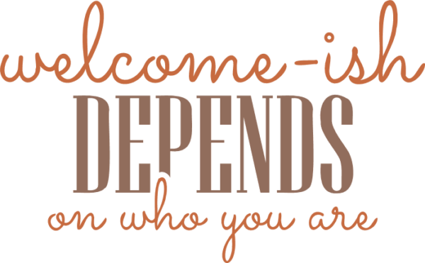 Welcome-ish depends on who you are, funny door sign - free svg file for ...