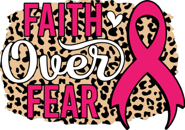 Faith over fear, leopard skin, pink ribbon, breast cancer awareness ...