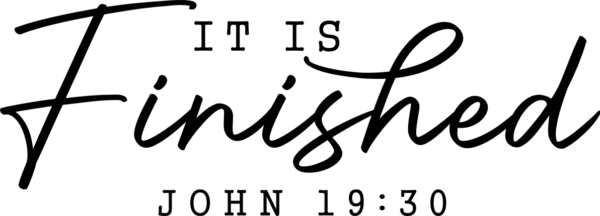 It is finished, John 19:30, bible verse, Christians hoodie design ...