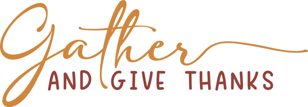 Gather and give thanks, tshirt design for thanksgiving day - free svg ...