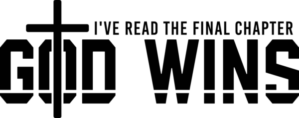 I've read the final chapter, God wins, Christians tshirt design - free ...