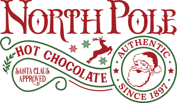 North pole hot chocolate, Santa Claus approved, Christmas decor - free ...