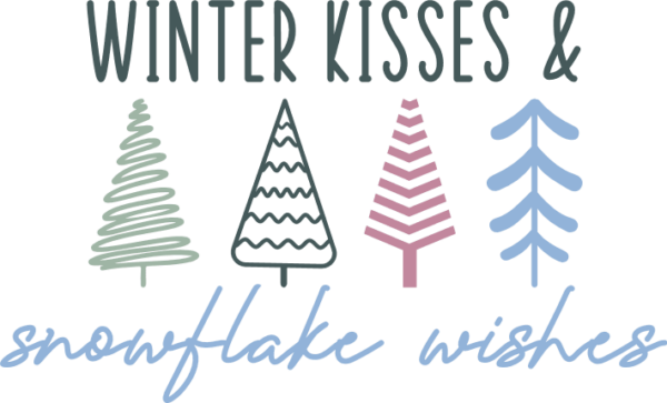 Winter kisses and snowflake wishes, Christmas trees - free svg file for ...