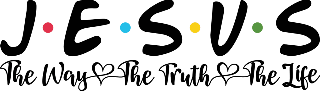 Jesus, the way, the truth, the life free svg file for members, shirt ...