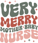 Very merry mother baby nurse free svg file for members, t-shirt design ...