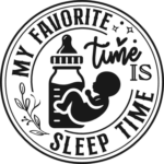 My favorite time is sleep time free svg file for members, funny baby ...