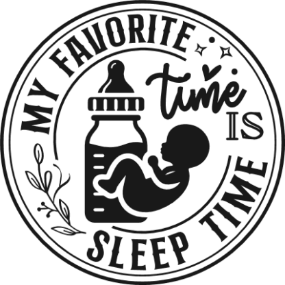 My favorite time is sleep time free svg file for members, funny baby ...