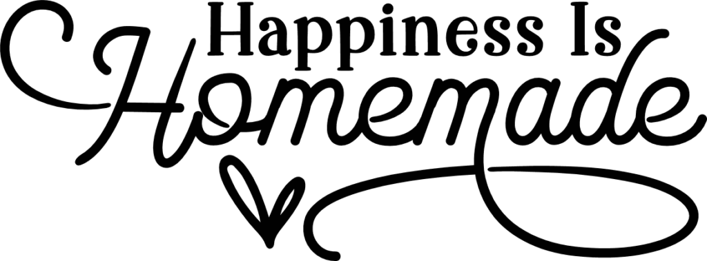 Happiness is homemade free svg file for members, kitchen or craft room ...