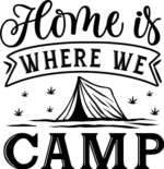 Home is where we camp free svg file for members, funny camping svg for ...