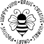 Happy, kind, brave, creative, humble, smart, positive, Honey Bee free ...