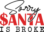 Sorry Santa is Broke Free SVG File for Members - Funny Christmas tshirt ...